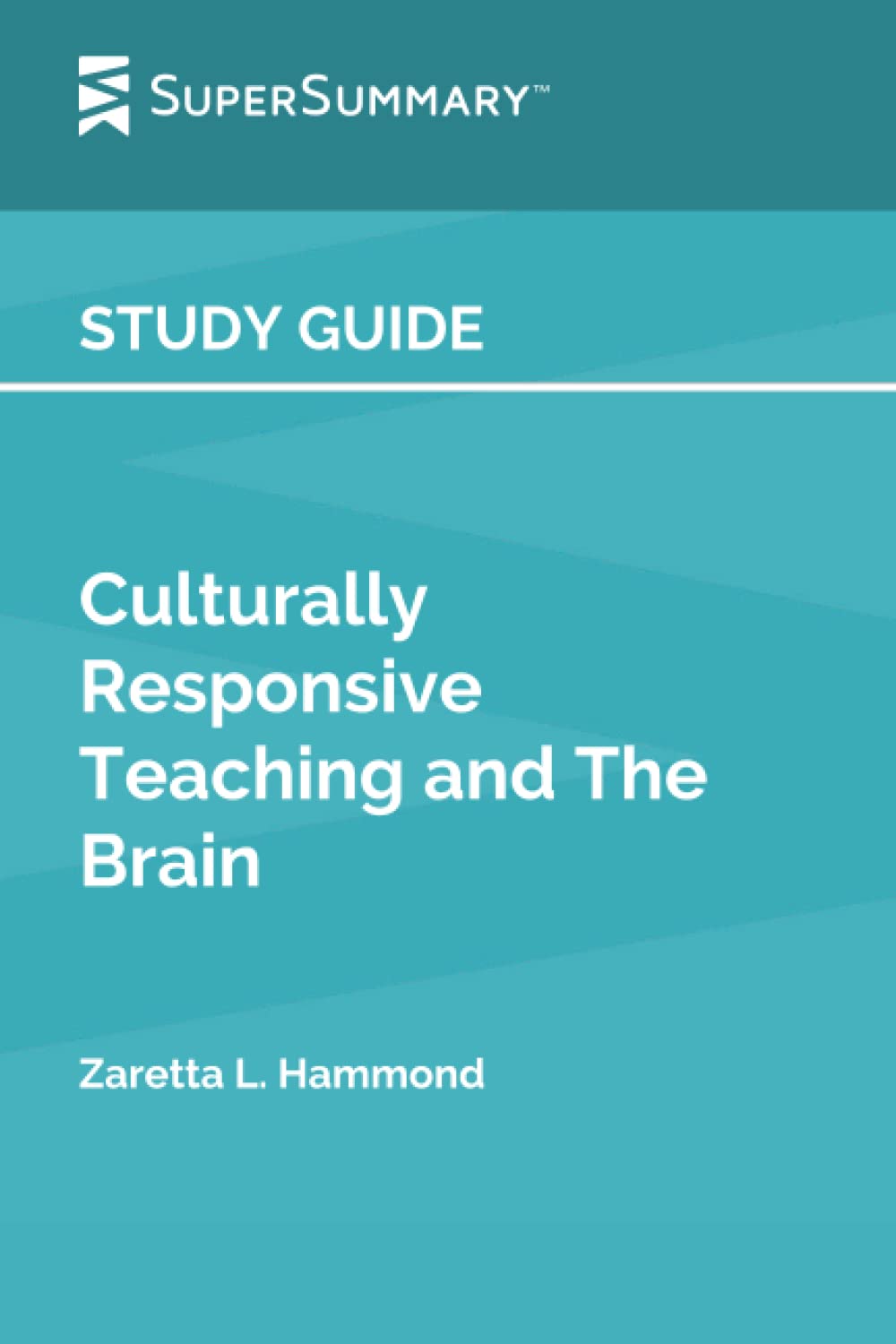 Study Guide: Culturally Responsive Teaching and The Brain by Zaretta L ...