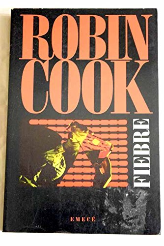 Amazon.com: Fiebre: 9788478882762: Robin Cook: Books