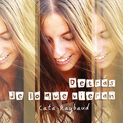Play Detrás de Lo Que Vieran by Cata Raybaud on Amazon Music