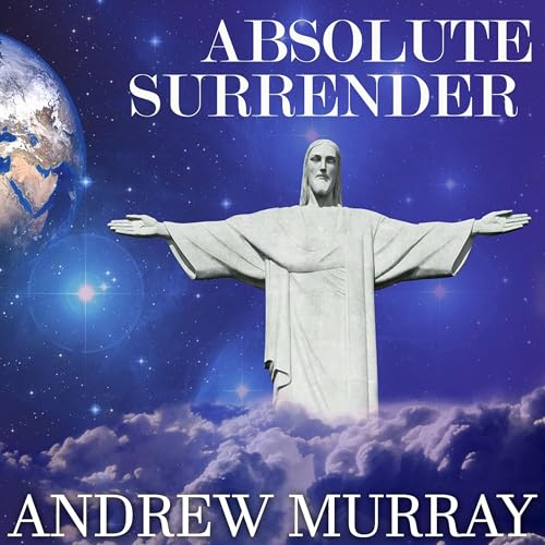 Amazon.com: Absolute Surrender (Audible Audio Edition): Andrew Murray ...