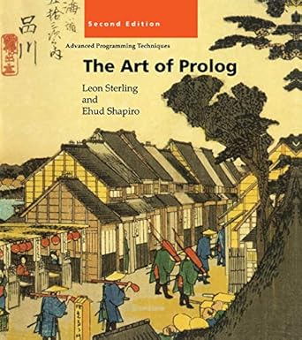 The Art of Prolog, Second Edition: Advanced Programming Techniques (Logic Programming): Sterling ...