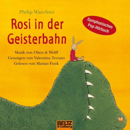 Rosi in der Geisterbahn. Symphonisches Pop-Hörbuch, Musik von Olten ...