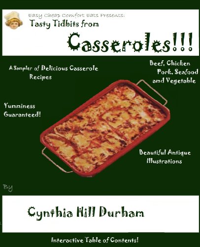 Amazon.com: Tasty Tidbits of Casseroles!!! (Easy Cheap Comfort Eats ...