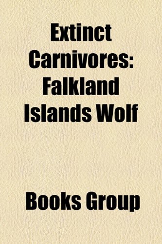 Extinct Carnivores: Falkland Islands Wolf : Amazon.in: Books