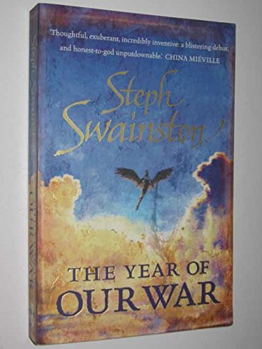 The Year of Our War (GOLLANCZ S.F.): Amazon.co.uk: Swainston, Steph ...