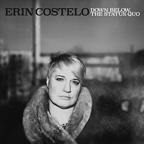Amazon MusicでErin CosteloのDown Below, The Status Quoを再生する