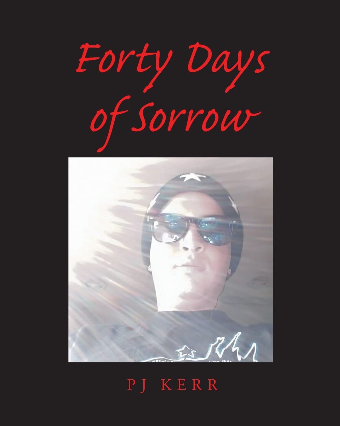 40 Days of Sorrow: Pj Kerr: 9781662457401: Amazon.com: Books