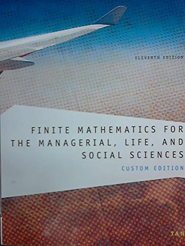 Finite Mathematics for the Managerial, Life, and Social Sciences-Custom ...