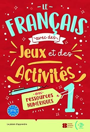 Le Francais avec... jeux et activites: Volume + livre numerique 1 (New ...