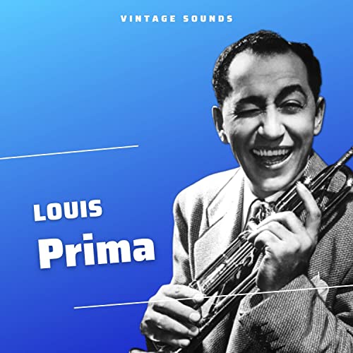 Amazon MusicでLOUIS PRIMAのLouis Prima - Vintage Soundsを再生する