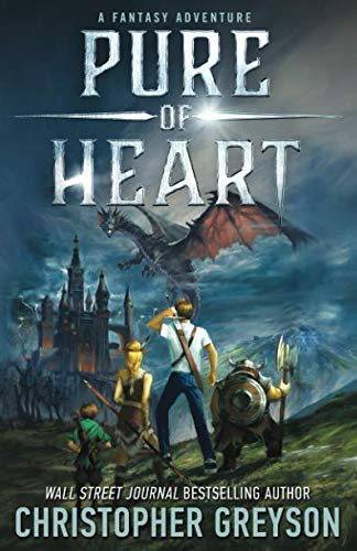 Pure of Heart - A Fantasy Adventure: Greyson, Christopher ...