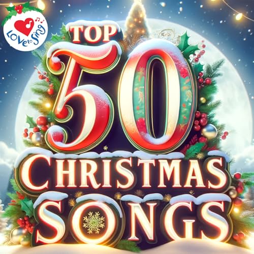 Amazon Music - Love to SingのTop 50 Christmas Songs of All Time - Amazon.co.jp