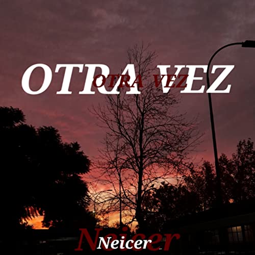 Amazon Music UnlimitedでNeicerのOtra Vezを