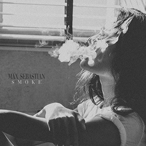 Play Smoke by Max Sebastian on Amazon Music