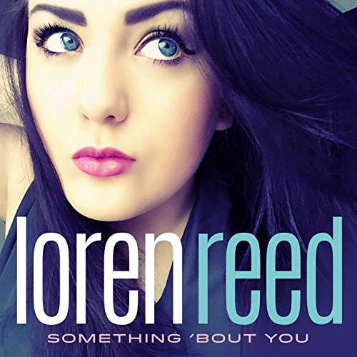 Amazon.com: Something 'Bout You : Loren Reed: Digital Music