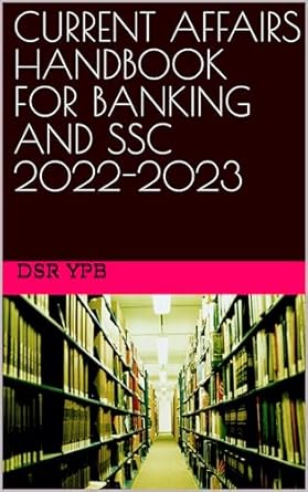 CURRENT AFFAIRS HANDBOOK FOR BANKING AND SSC 2022-2023 eBook : YPB, DSR: Amazon.in: Kindle Store