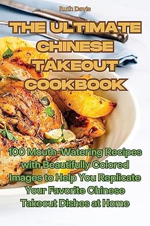 The Ultimate Chinese Takeout Cookbook: Amazon.co.uk: Ruth Davis ...