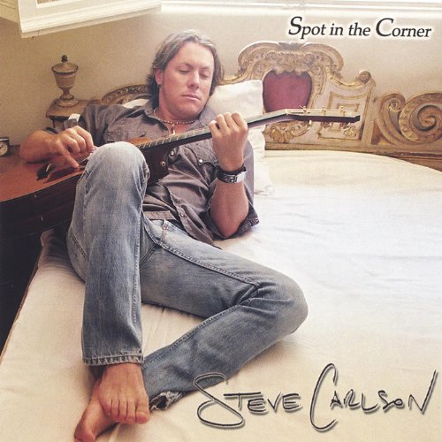 Play Spot in the Corner by Steve Carlson on Amazon Music