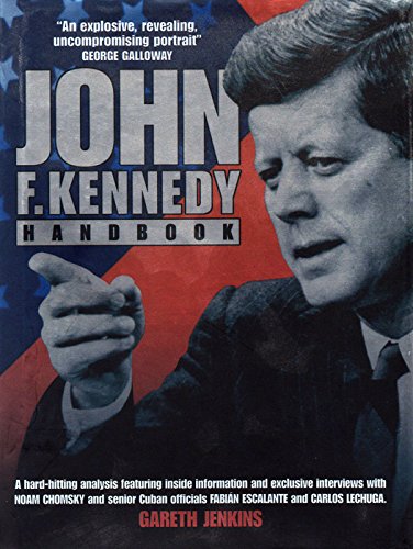 John F. Kennedy Handbook: Gareth Jenkins: 9781846010309: Amazon.com: Books