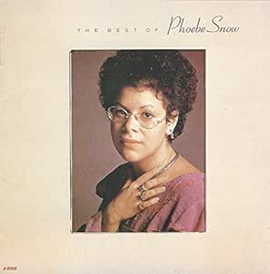 Phoebe Snow, Phoebe Snow, Phoebe Snow - The Best of Phoebe Snow ...