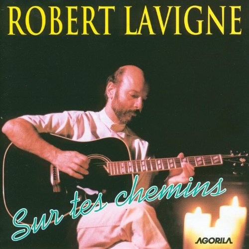 Play Sur tes chemins by Robert Lavigne on Amazon Music
