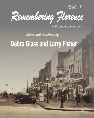 Amazon.com: Remembering Florence: 9781456591243: Glass, Debra, Fisher ...