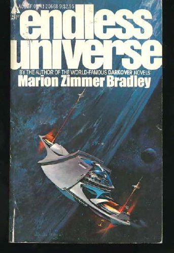 Endless Universe: Bradley, Marion Zimmer: 9780441206681: Amazon.com: Books