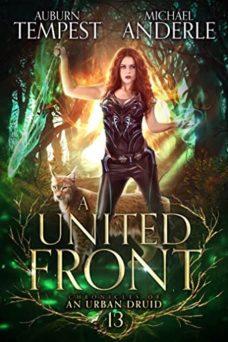 Amazon.com: A United Front (Chronicles of an Urban Druid Book 13) eBook : Tempest, Auburn ...