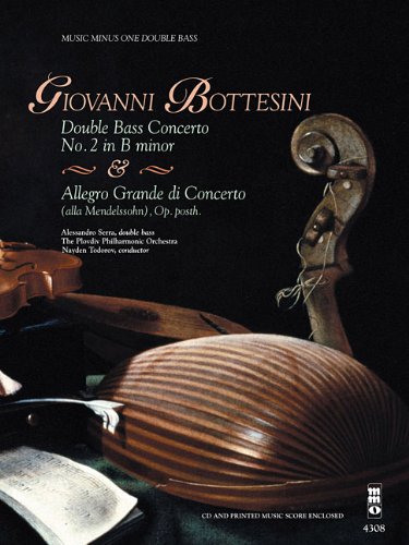 Bottesini - Double Bass Concerto No. 2 in B Minor & Allegro Grande di ...