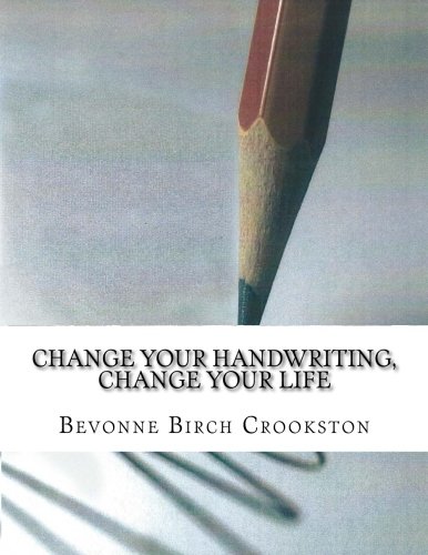 Change Your Handwriting: Change Your Life!: 9780692234594: Amazon.com ...