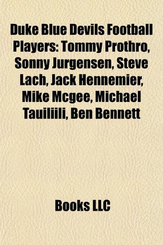 Duke Blue Devils Football Players: Tommy Prothro, Sonny Jurgensen ...