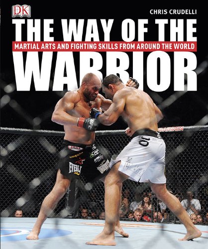 The Way of the Warrior: Martial Arts and Fighting Styles from Around ...