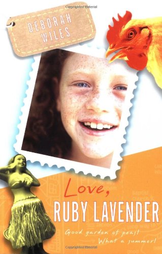 Love, Ruby Lavender: Wiles, Deborah: 9780152045685: Amazon.com: Books