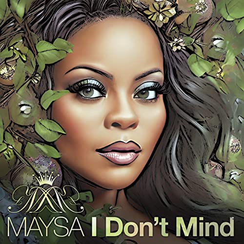 Play I Don't Mind by Maysa on Amazon Music