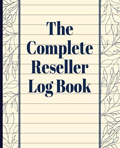 The Complete Reseller Log Book: Detailed Product Inventory Notebook ...