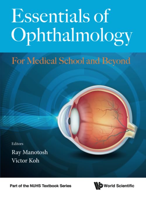 Essentials Of Ophthalmology: For Medical School And Beyond ...