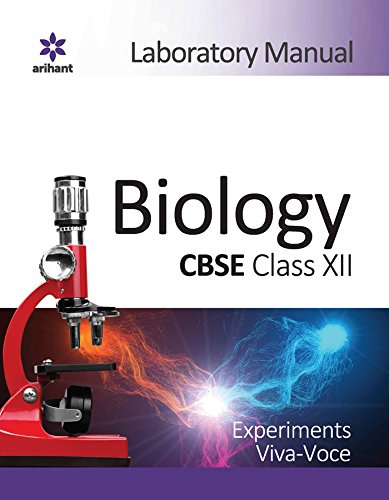 CBSE Laboratory Manual Biology Class XII (Old Edition) : Arihant ...