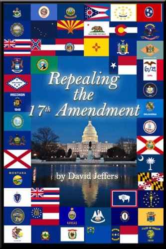 Amazon.com: Repealing the 17th Amendment eBook : Jeffers, David: Kindle ...