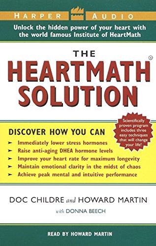 Heartmath Solution: The Institute of HeartMath's Revolutionary Program ...