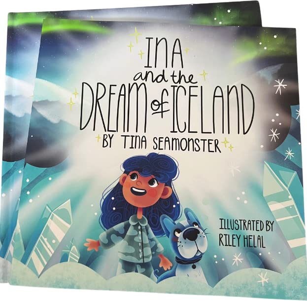 Amazon.com: Ina and the Dream of Iceland Children’s Picture Storybook ...