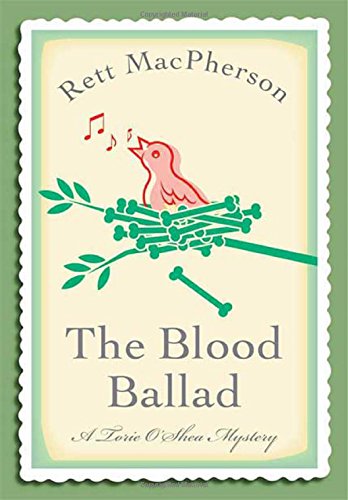 The Blood Ballad (Torie O'Shea Mysteries, No. 11): MacPherson, Rett ...