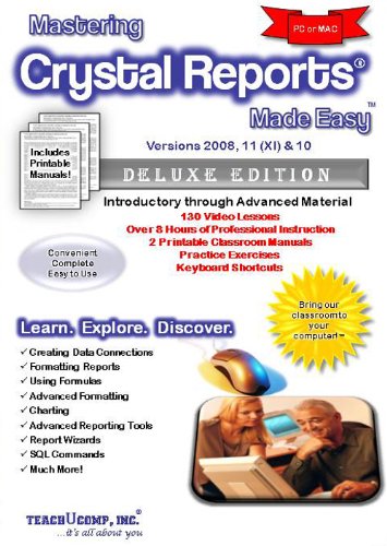 Mastering Crystal Reports Made Easy Training Tutorial V 2008 11 Xi And 10 How To Use Crystal