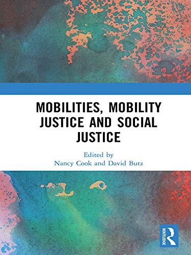 Mobilities, Mobility Justice and Social Justice - Kindle edition by ...
