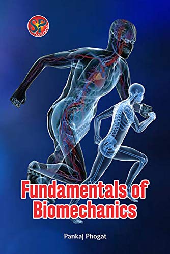 Buy Fundamentals of Biomechanics (Complete guide book of biomechanics ...