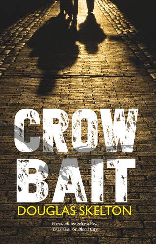 Crow Bait (Davie McCall Series): Skelton, Douglas: 9781910021828 ...