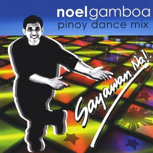 Noel Gamboa, Noel Gamboa, Andy Roda - Pinoy Dance Mix - Amazon.com Music