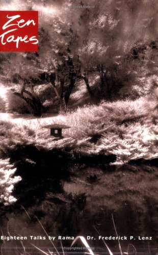 Zen Tapes: Eighteen Talks: Rama - Dr. Frederick Lenz: 9781932206029 ...