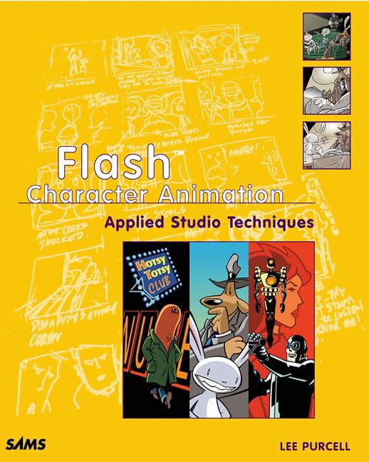 Flash Character Animation: Applied Studio Techniques: Purcell, Lee ...