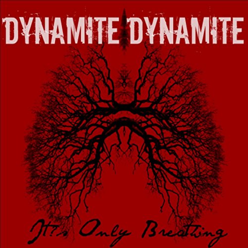 Play It's Only Breathing by Dynamite Dynamite on Amazon Music