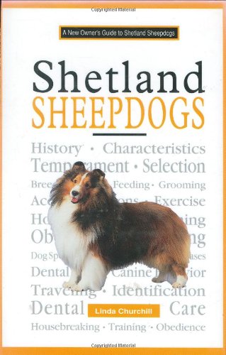A New Owner's Guide to Shetland Sheepdogs: Linda Churchill ...